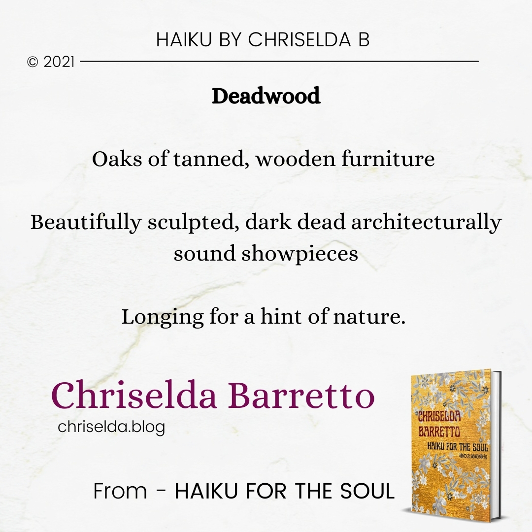 Deadwood – Haiku by Chriselda B – Chriselda Barretto